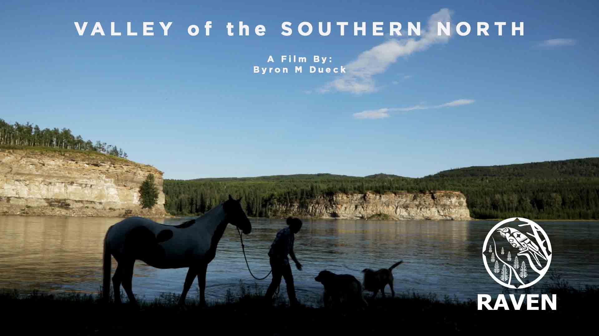 Online Film Screening: Valley of the Southern North - Raven Trust
